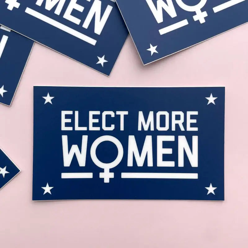 Elect More Women Sticker – The Life of the Party